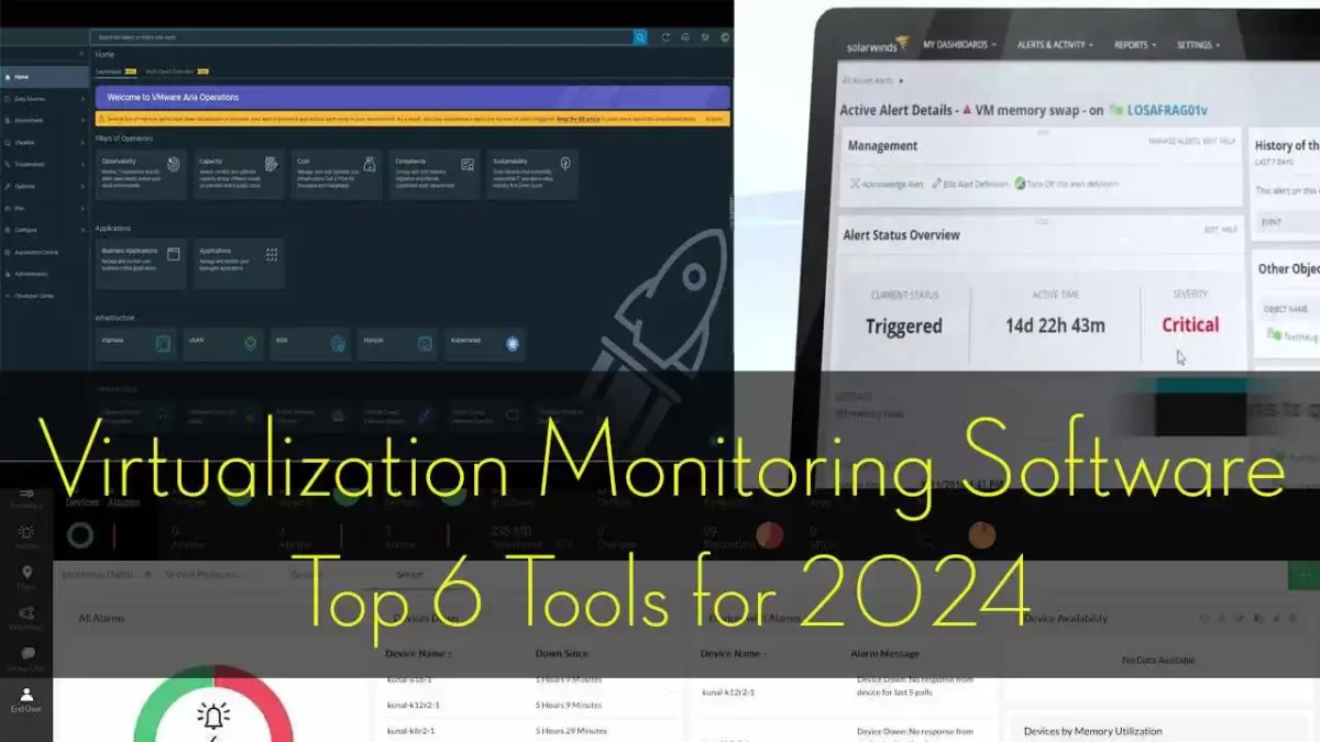 Virtualization Monitoring Software: Top 6 Tools For 2024